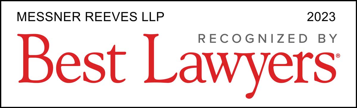 Messner Reeves Attorneys Receive Multiple Best Lawyers in America ...