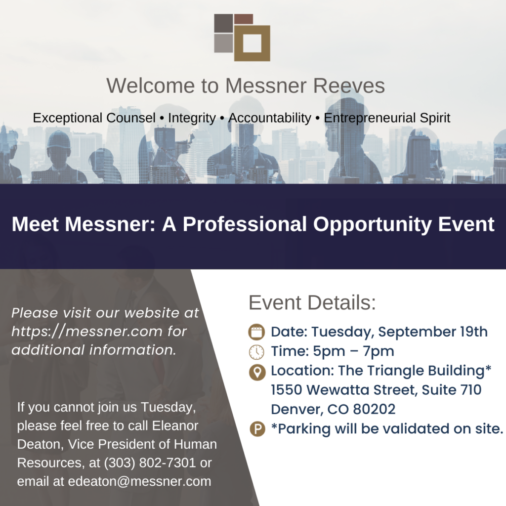 Meet Messner: A Professional Opportunity Event - Messner Reeves LLP